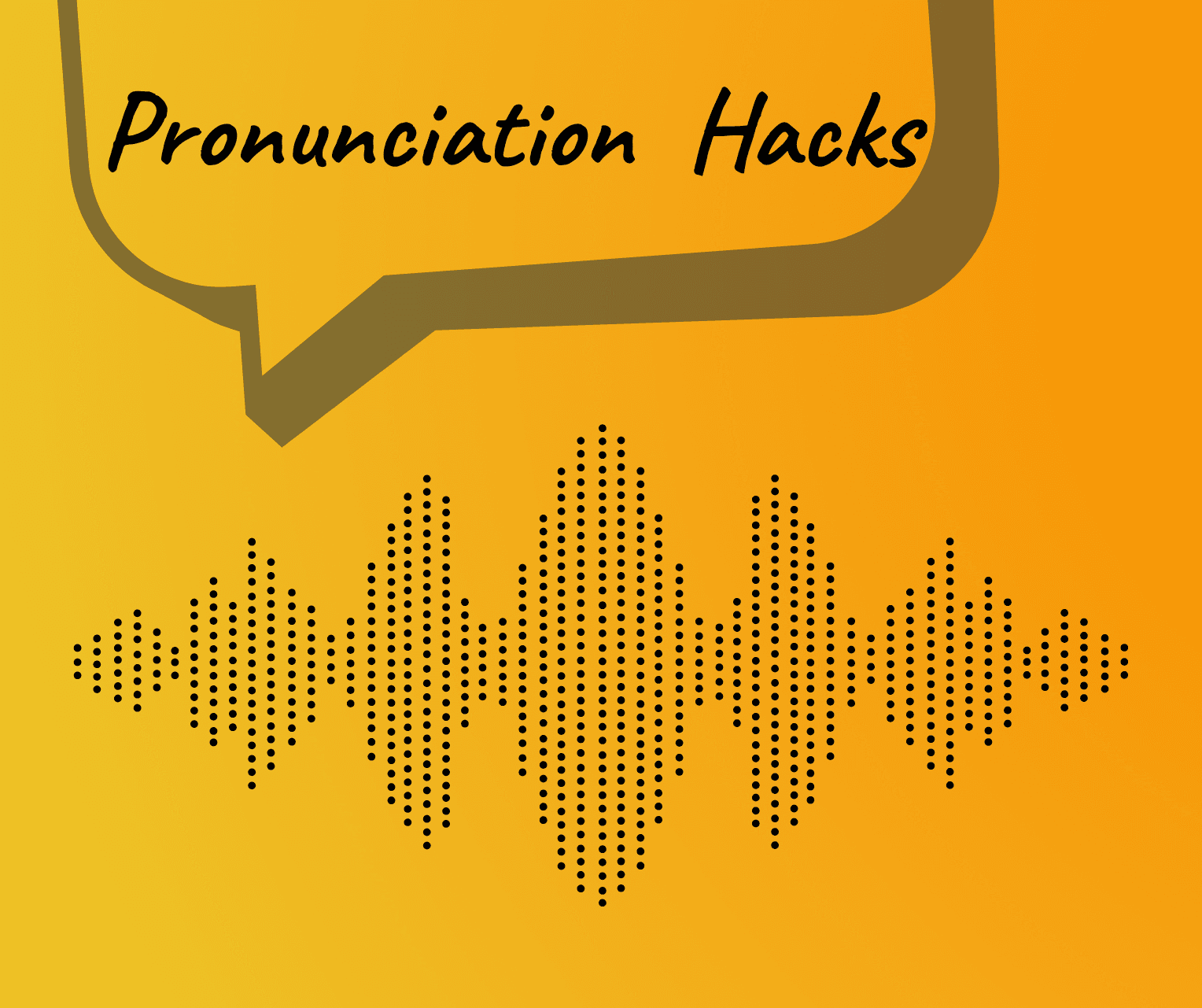 English Pronunciation Hacks: Sound More Fluent & Natural
